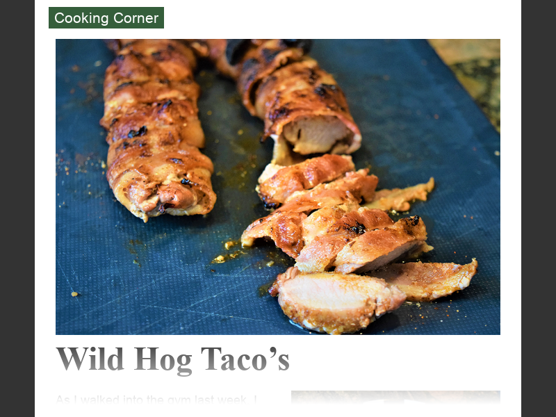 April 2022Cooking Corner: Wild Hog Taco’s
