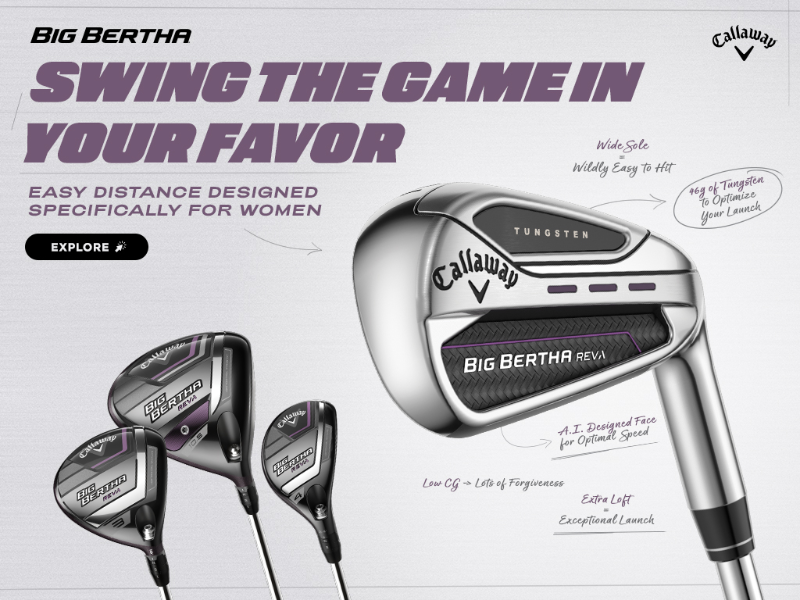 May 15, 2023 - GAPCallaway Big Bertha Reva 051523