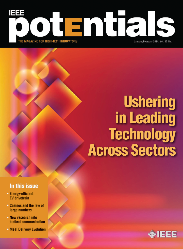 IEEE Potentials Magazine - January/February 2024