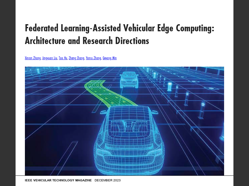 IEEE Vehicular Technology Magazine - December 2023Federated Learning-Assisted Vehicular Edge ...