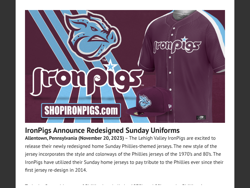 Issue Six: June 4-9IronPigs Announce Redesigned Sunday Uniforms
