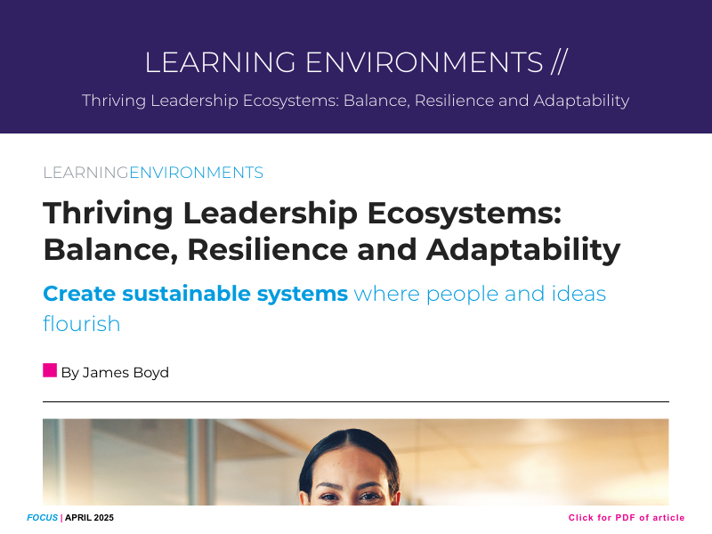 Focus Magazine - April 2025Learning Environments: Thriving Leadership ...