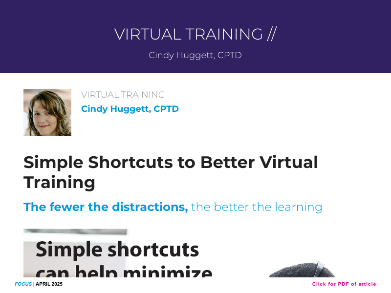 Focus Magazine - April 2025Virtual Training: Simple Shortcuts to Better ...