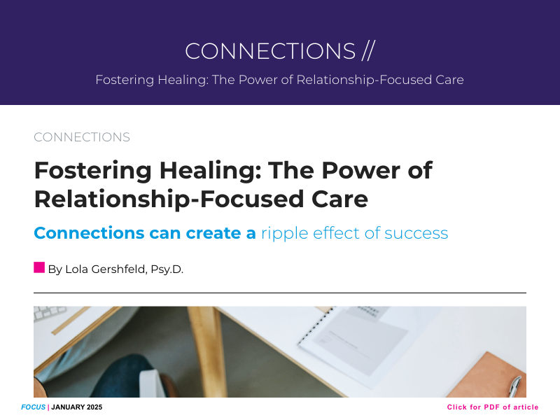 Focus Magazine - January 2025Connections: Fostering Healing: The Power ...