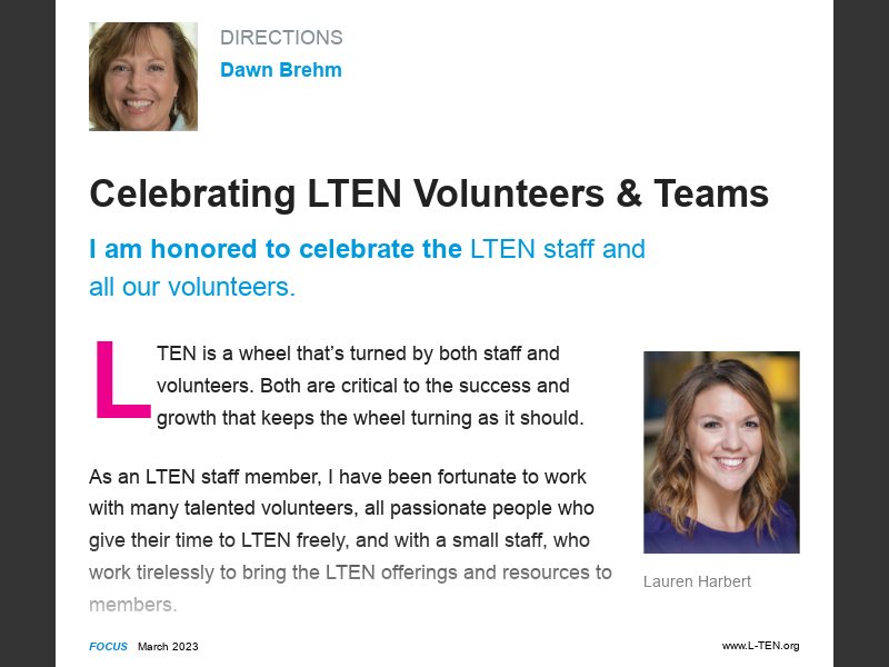 Focus Magazine - March 2023Directions: Celebrating LTEN Volunteer & Teams