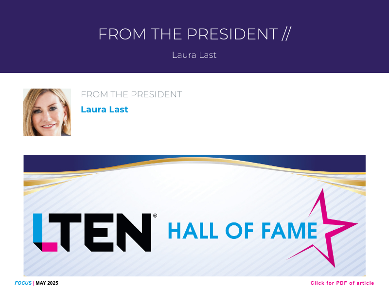 Focus Magazine - May 2025From the President: LTEN Hall of Fame Welcomes ...