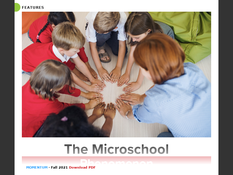 Fall 2021The Microschool Phenomenon