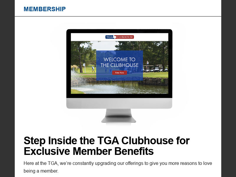April 2024Step Inside the TGA Clubhouse for Exclusive Member Benefits