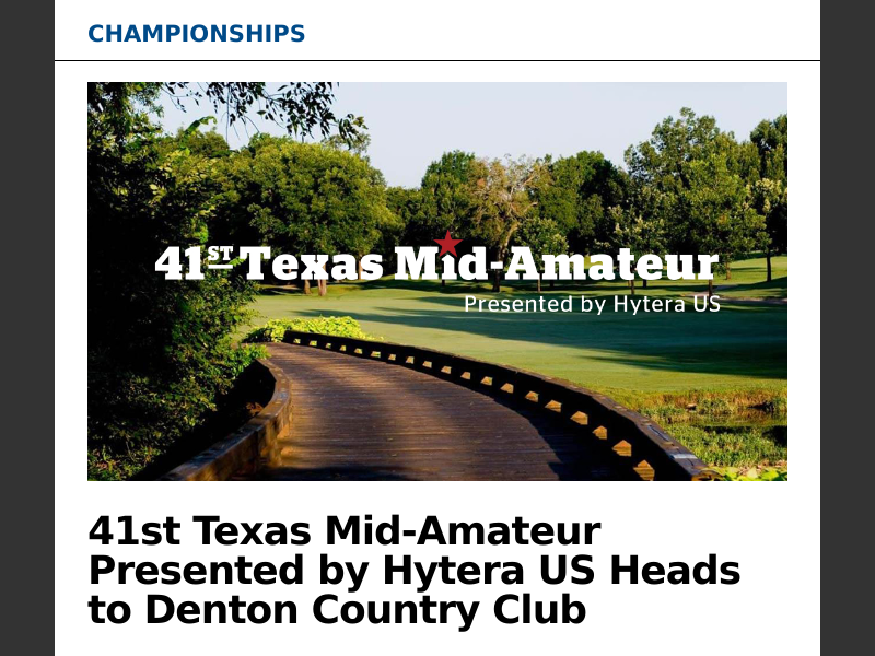 August 202441st Texas Mid-Amateur Presented by Hytera US Heads to ...