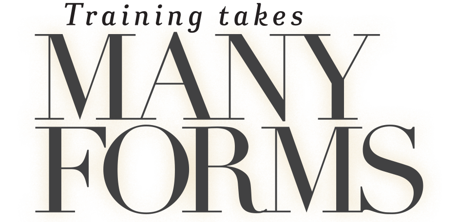 Training takes many forms