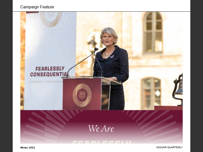 Winter 2022Campaign Feature - We Are Fearlessly Consequential We Are Vassar