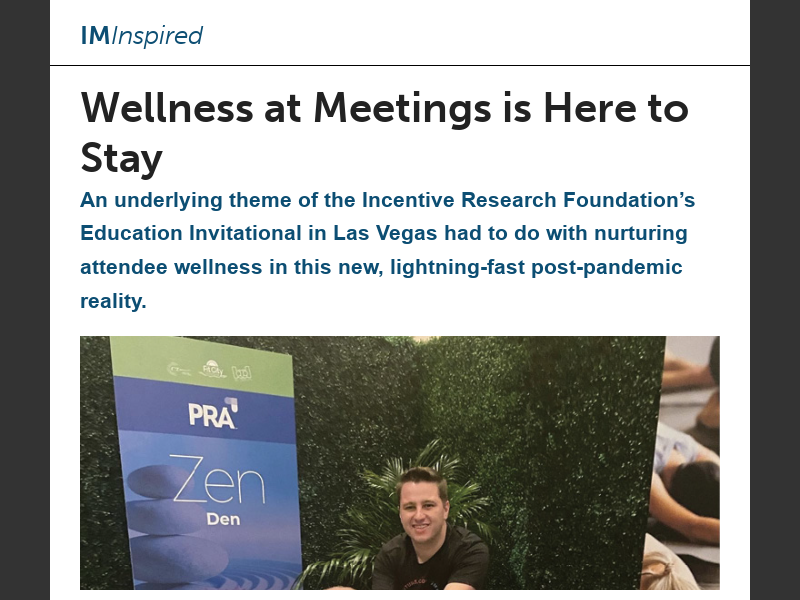 Jul-Aug 2023IM Inspired – Wellness at Meetings is Here to Stay